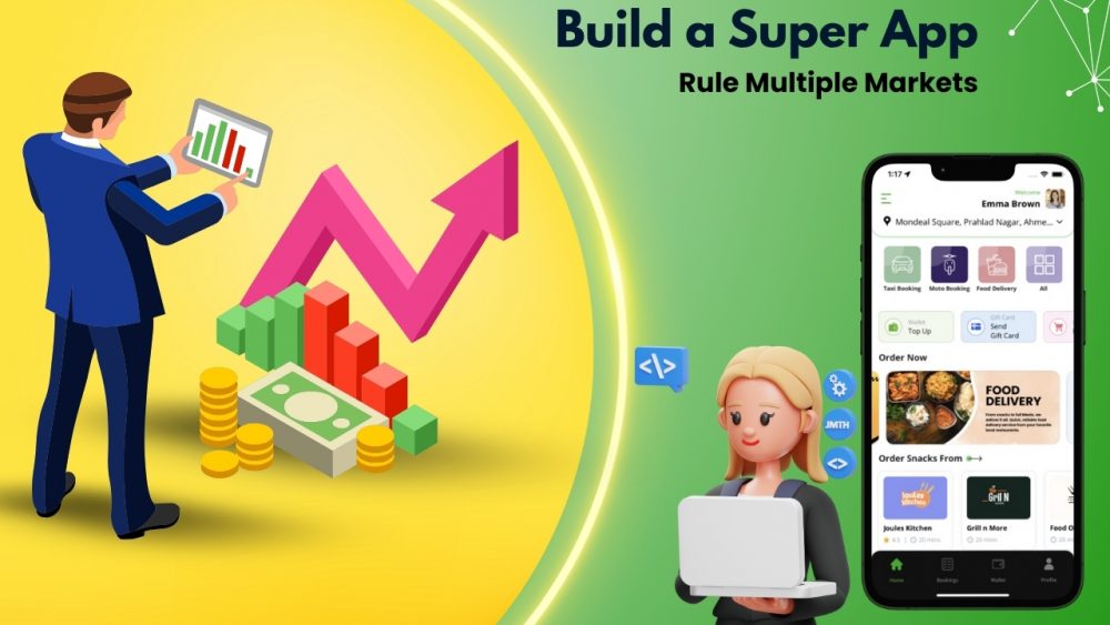 Build a Super App and Rule Multiple Markets