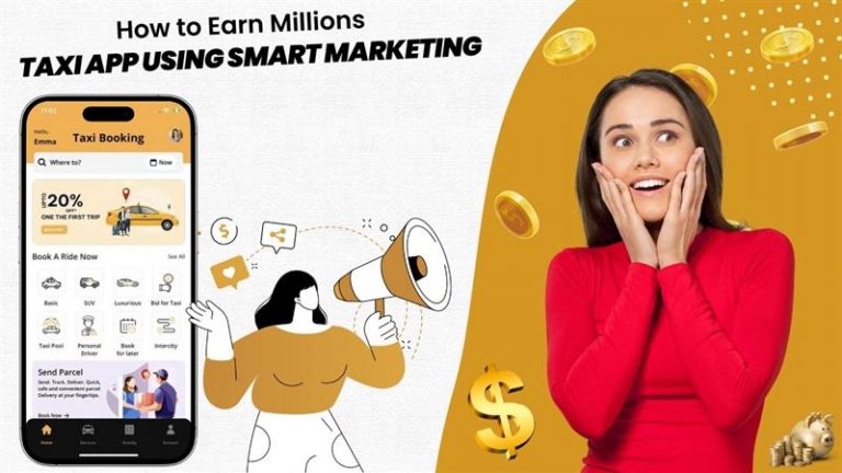 How to Earn Millions with a Taxi App Using Smart Marketing
